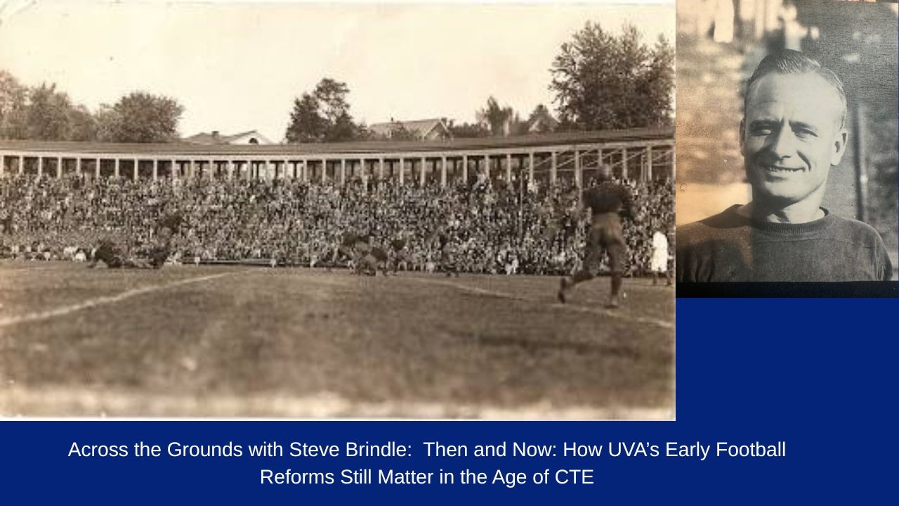 Across the Grounds with Steve Brindle: Then and Now: How UVA’s Early ...