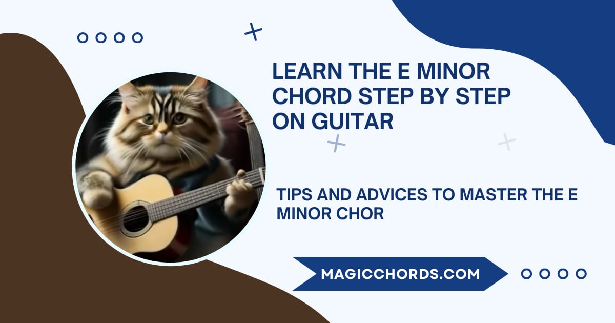 Learn the E minor Chord Step by Step on Guitar | Magic Chords