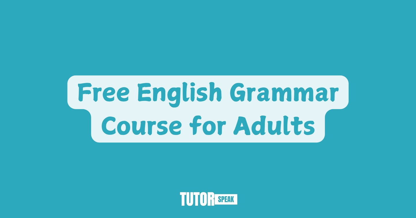 Free English Grammar Course for Adults: Learn English Grammar Step by ...
