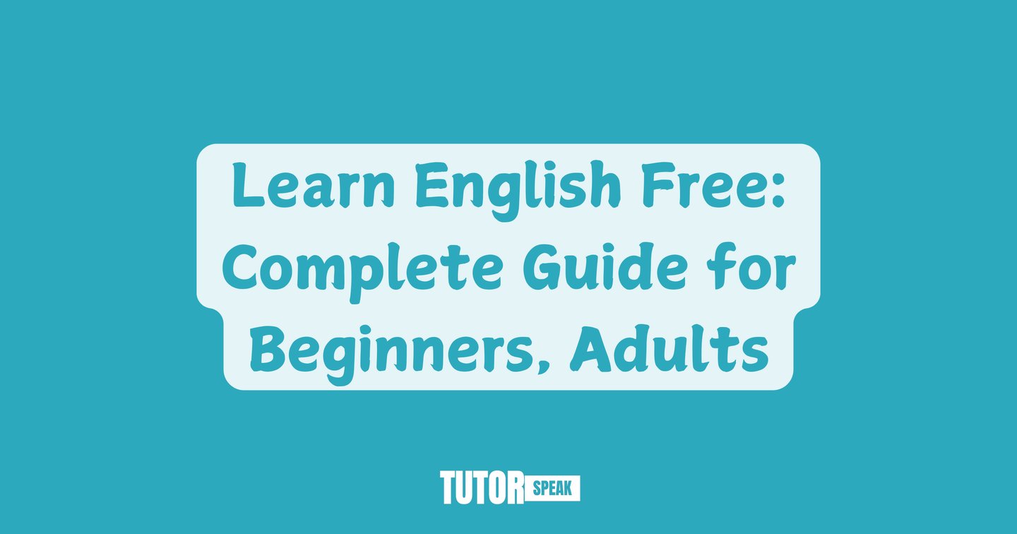 Learn English Free: Complete Guide for Beginners, Adults, Kids, and ...