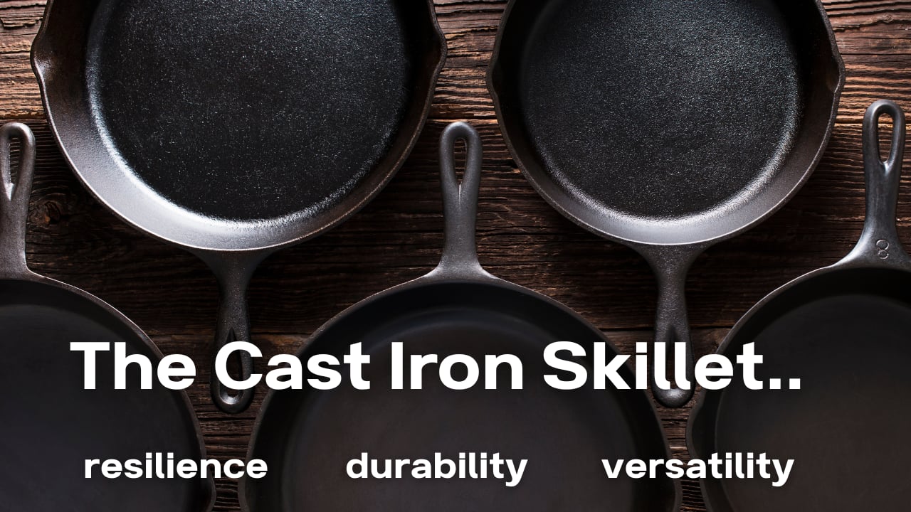 The Resilience of the Cast Iron Skillet: How Its Durability and ...