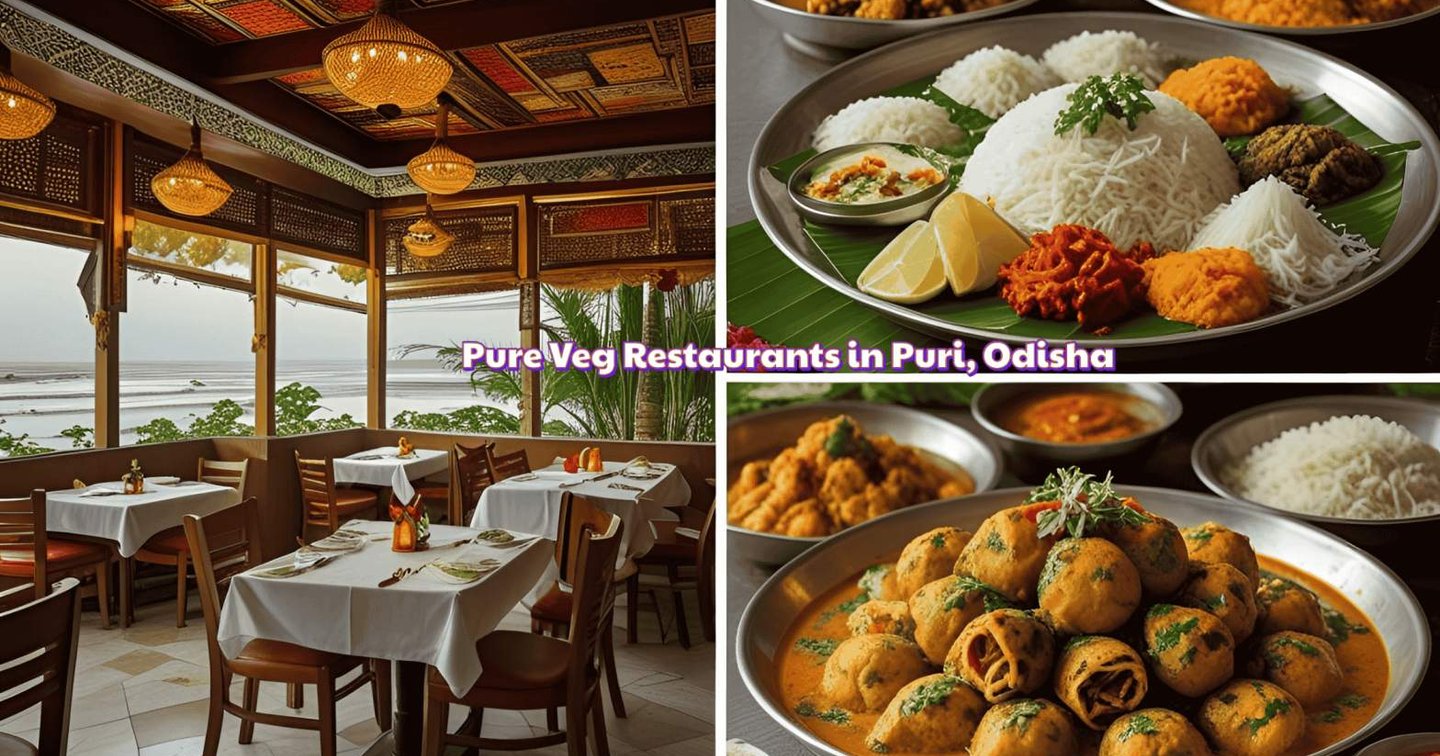 Pure Veg Restaurants in Puri, Odisha | TOUR AND TRAVELLERS