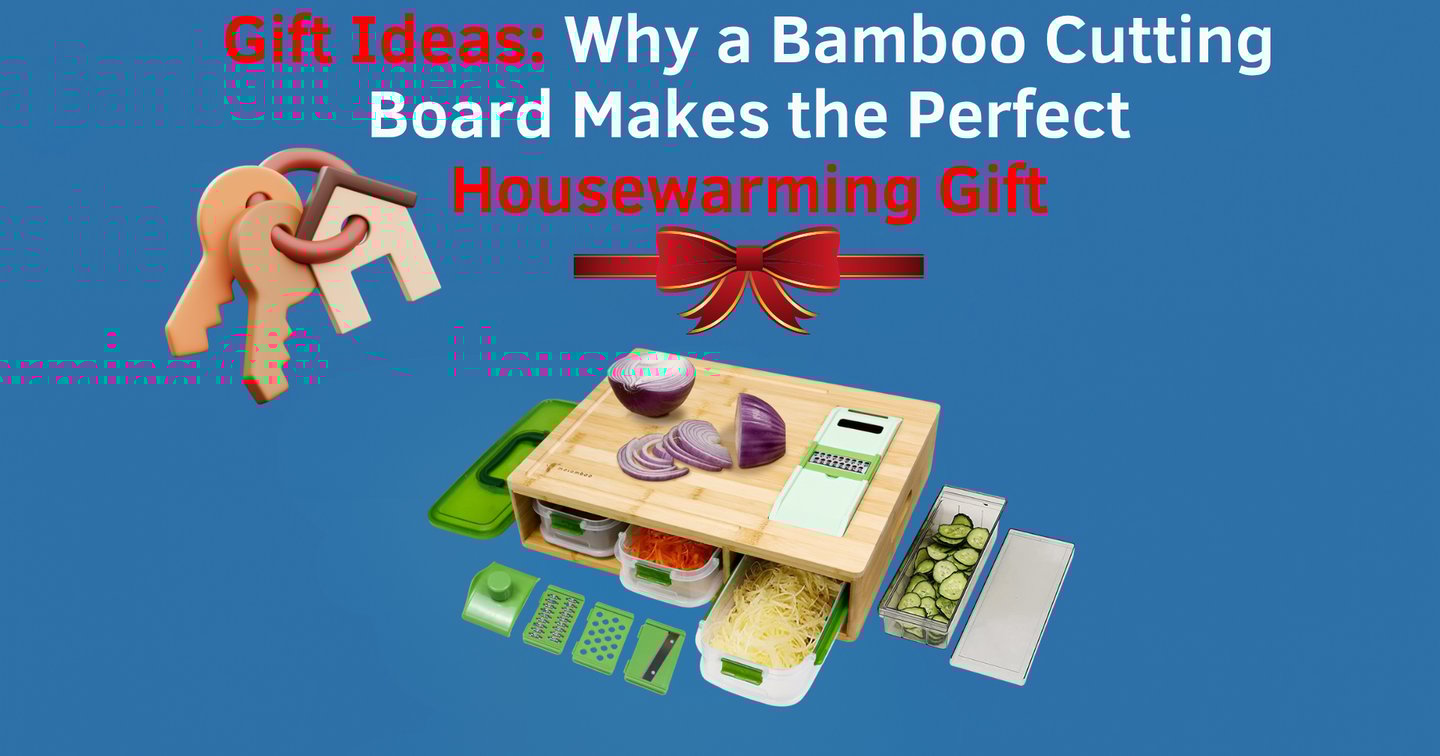 Gift Ideas: Why a Bamboo Cutting Board Makes the Perfect Housewarming Gift (2025 Edition ...