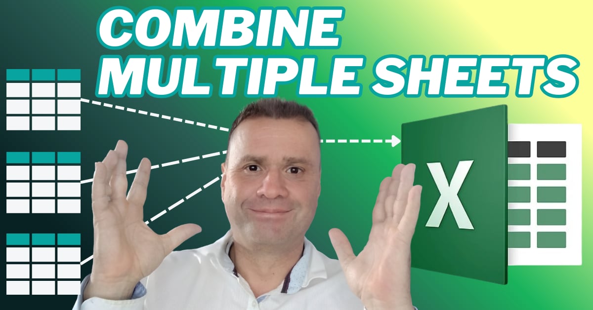 How to Combine Multiple Excel Sheets into One Table (Formulas vs Power ...