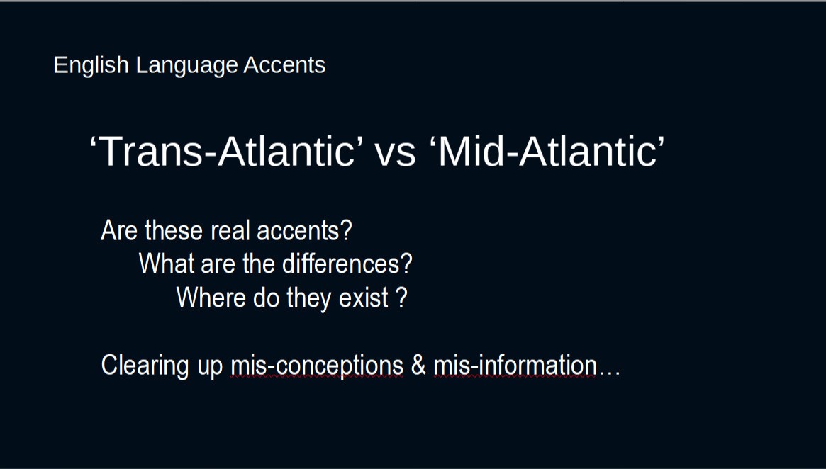 ‘Trans-Atlantic’ and 'Mid-Atlantic' accents... | RYAN OL
