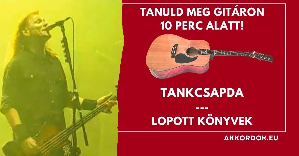 Egyszerű akkordok kezdőknek: Tankcsapda – Lopott könyvek | Gitár ...
