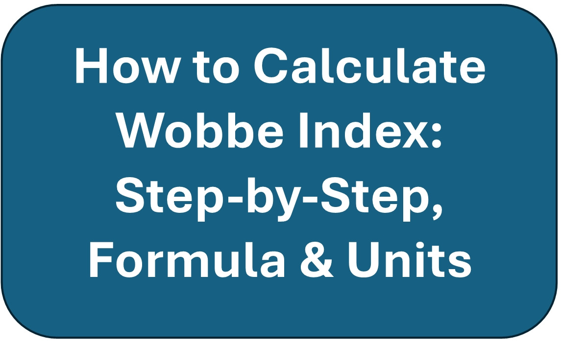 How to Calculate Wobbe Index: Step-by-Step, Formula & Units | 99pt5
