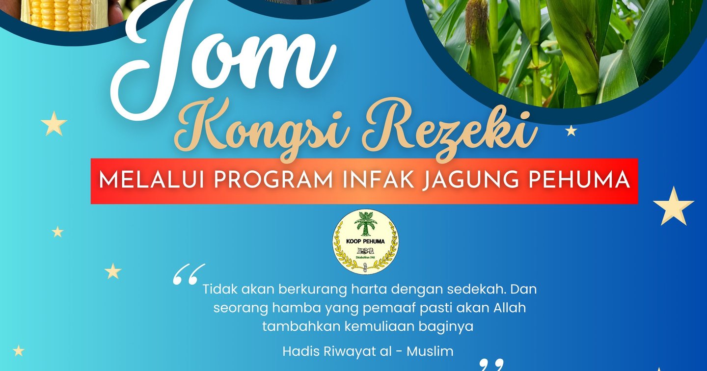 Jom Infak Jagung dengan Koperasi Pehuma ! | Koperasi Warisan Pegawai ...