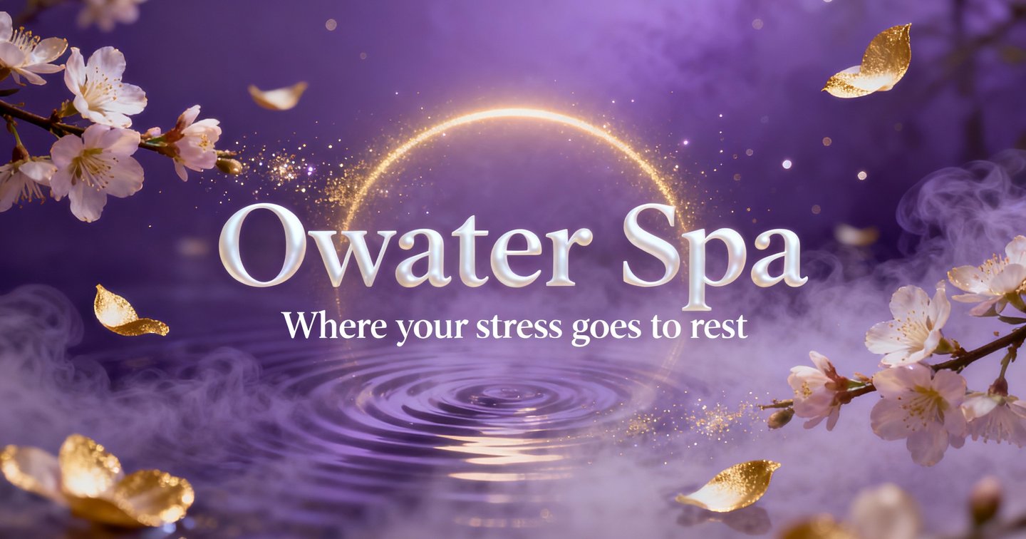 Relaxing massages & Full-Body relaxation at Owater Spa | Owater Spa