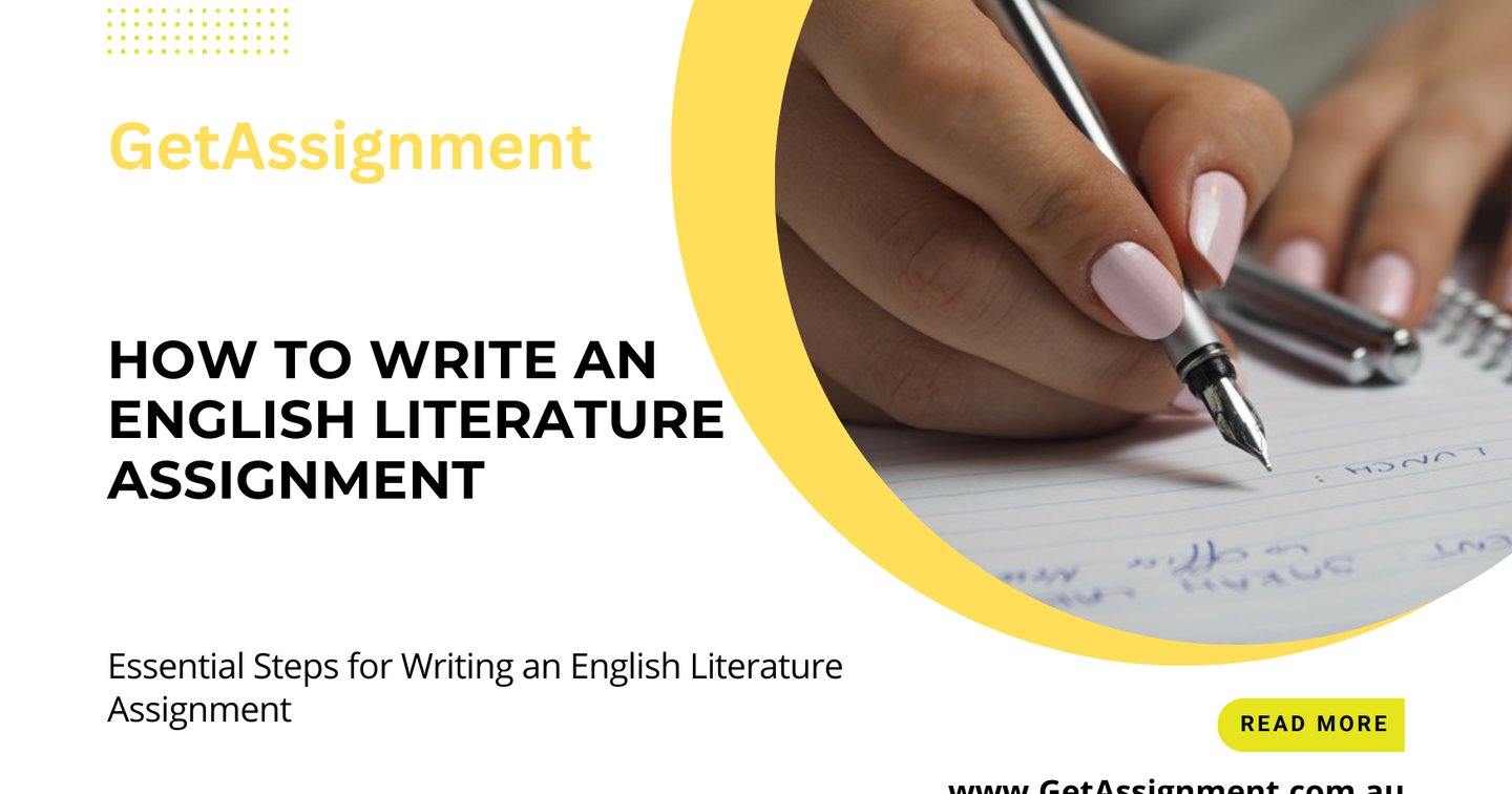 How to Write an English Literature Assignment | Get Assignment