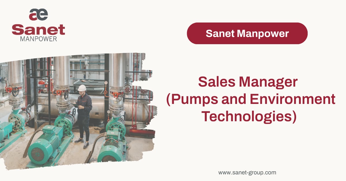 Sales Manager (Pumps and Environment Technologies) | Sanet Group