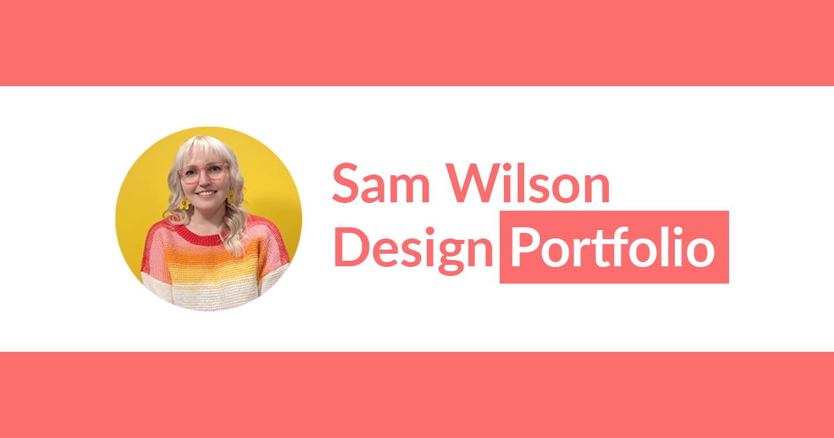Sam Wilson Graphic Designer | Designing for Mission-Driven Brands | Sam ...
