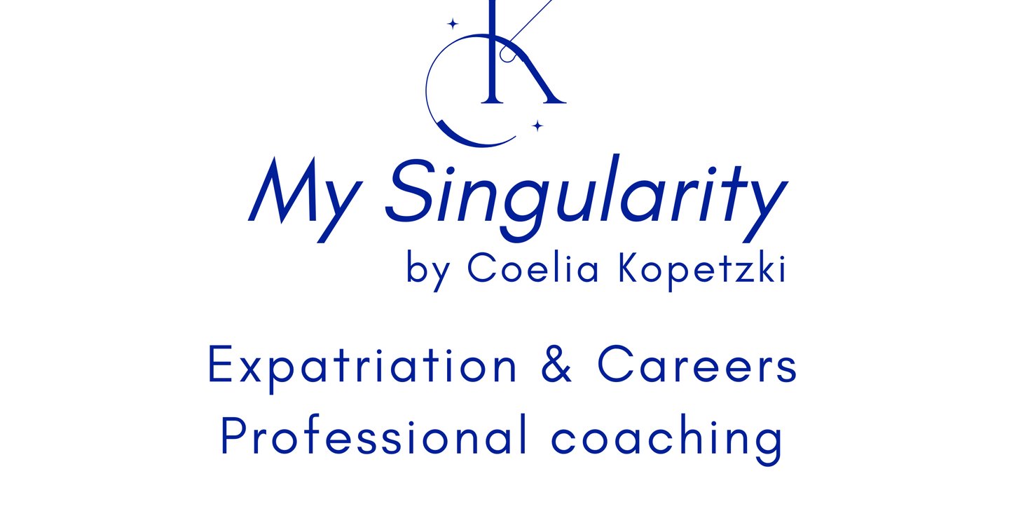 Qui suis-je? | My Singularity - Coelia Kopetzki - Expatriation and career coaching in France