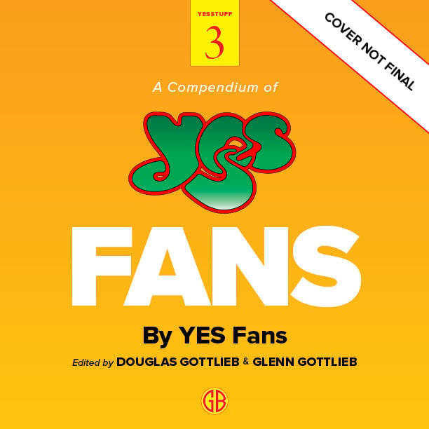 A Compendium of YES Fans | Gottlieb Bros.