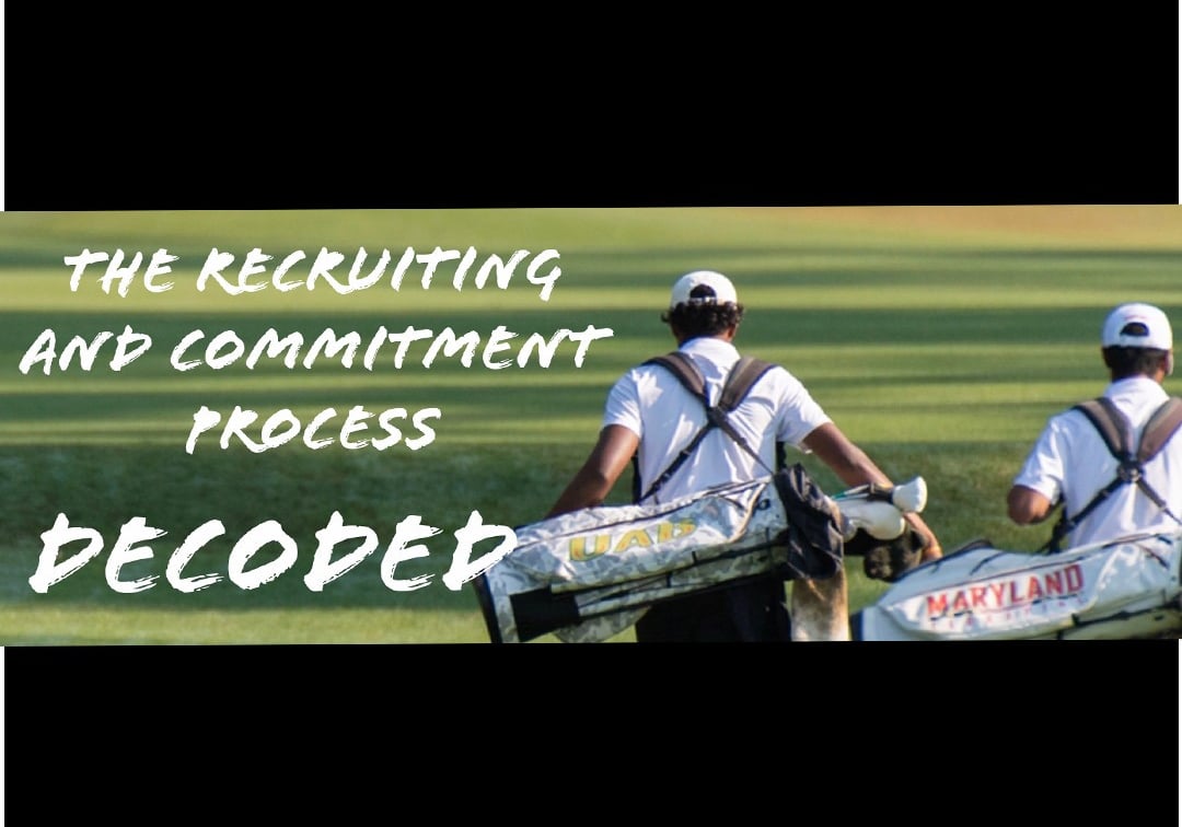 The Recruiting and Commitment Process, Decoded | College Golf Commits