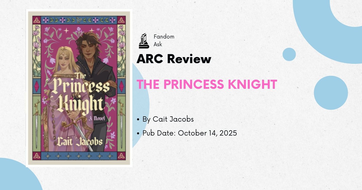 ARC Review of 'The Princess Knight' by Cait Jacobs | FandomAsk