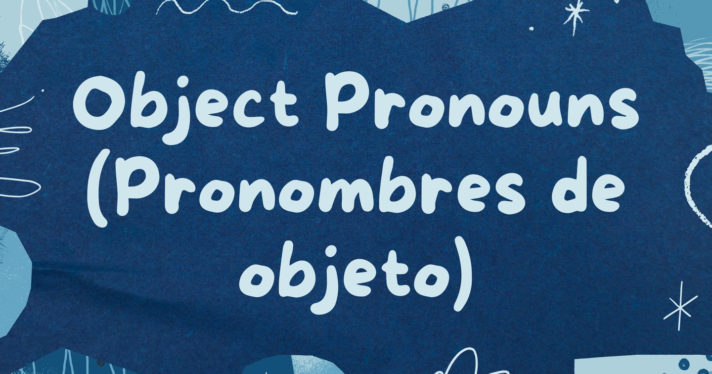 Object Pronouns en inglés (Pronombres de objeto) | English without limits
