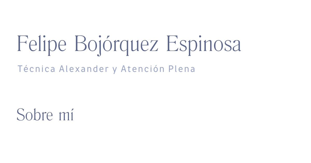 Técnica Alexander | Felipe Bojórquez Espinosa