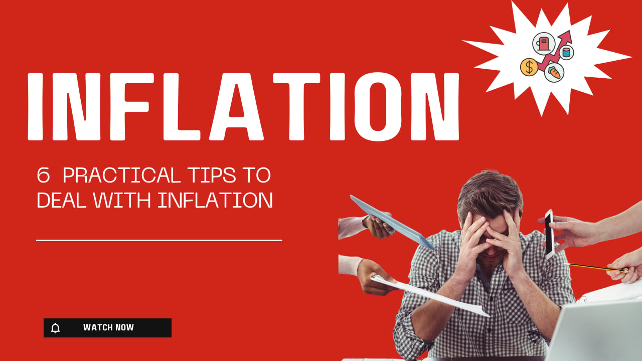 Dealing with Inflation: Practical Tips to Protect Your Finances ...