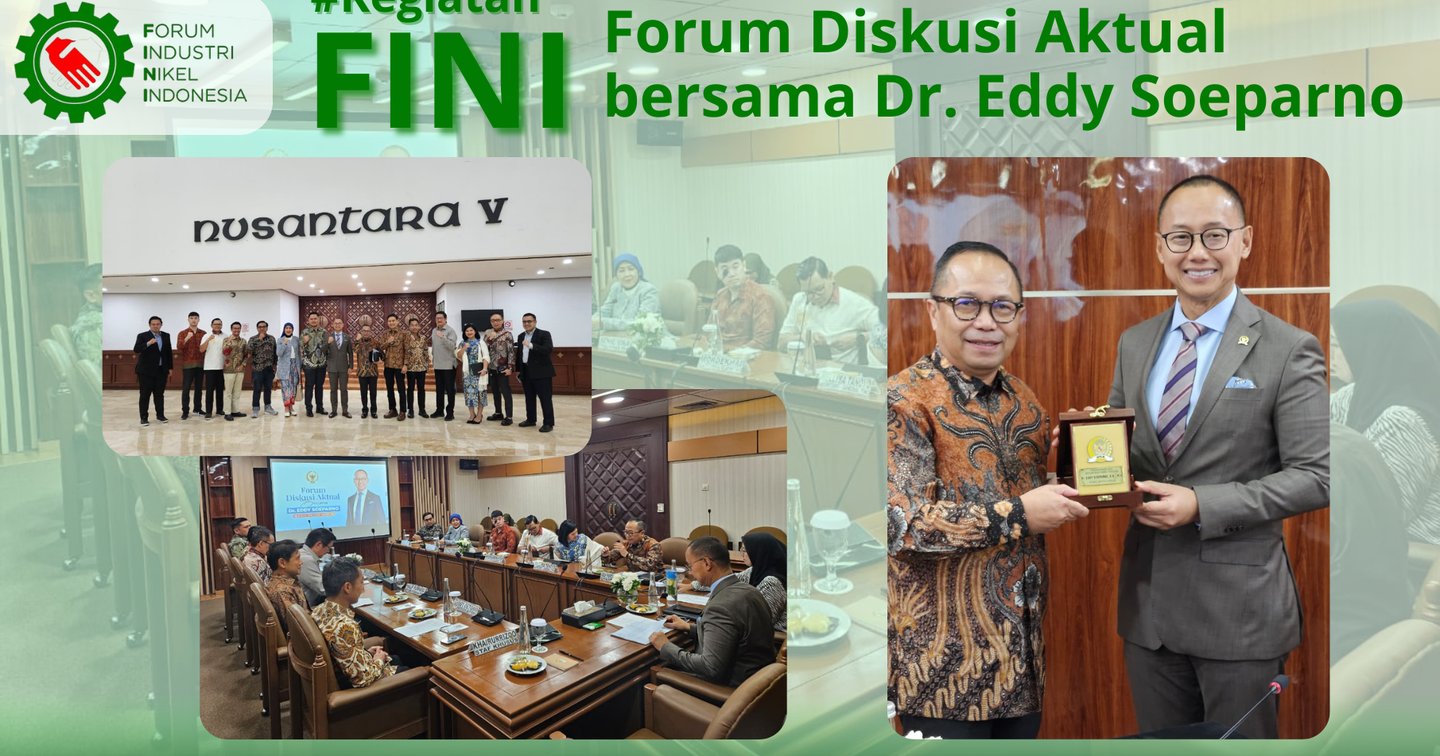 News Flash - Forum Diskusi Aktual bersama Dr. Eddy Soeparno | Forum Industri Nikel Indonesia