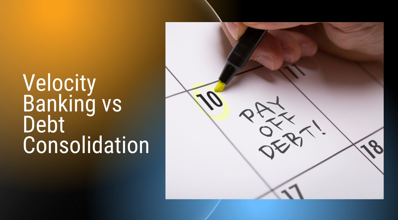 Velocity Banking vs Debt Consolidation | Greater Foundations