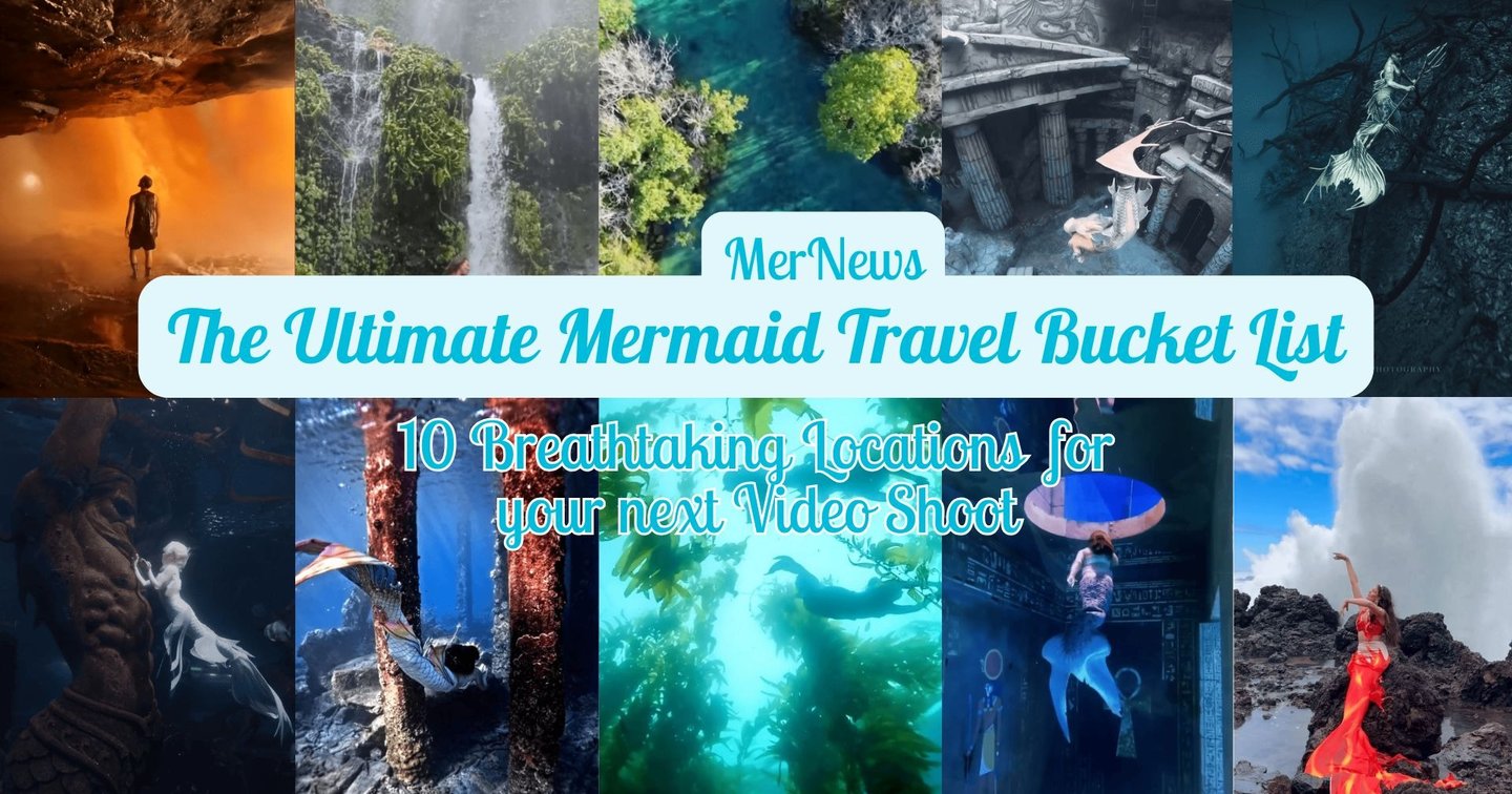 The Ultimate Mermaid Travel Bucket List: 10 Breathtaking Locations for ...