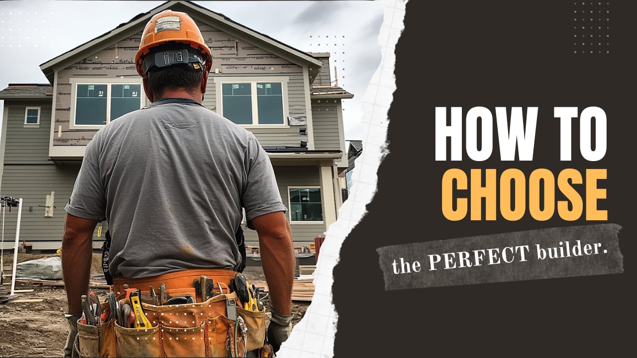 How to Choose the Right Builder: Avoid Costly Mistakes and Ensure Your ...