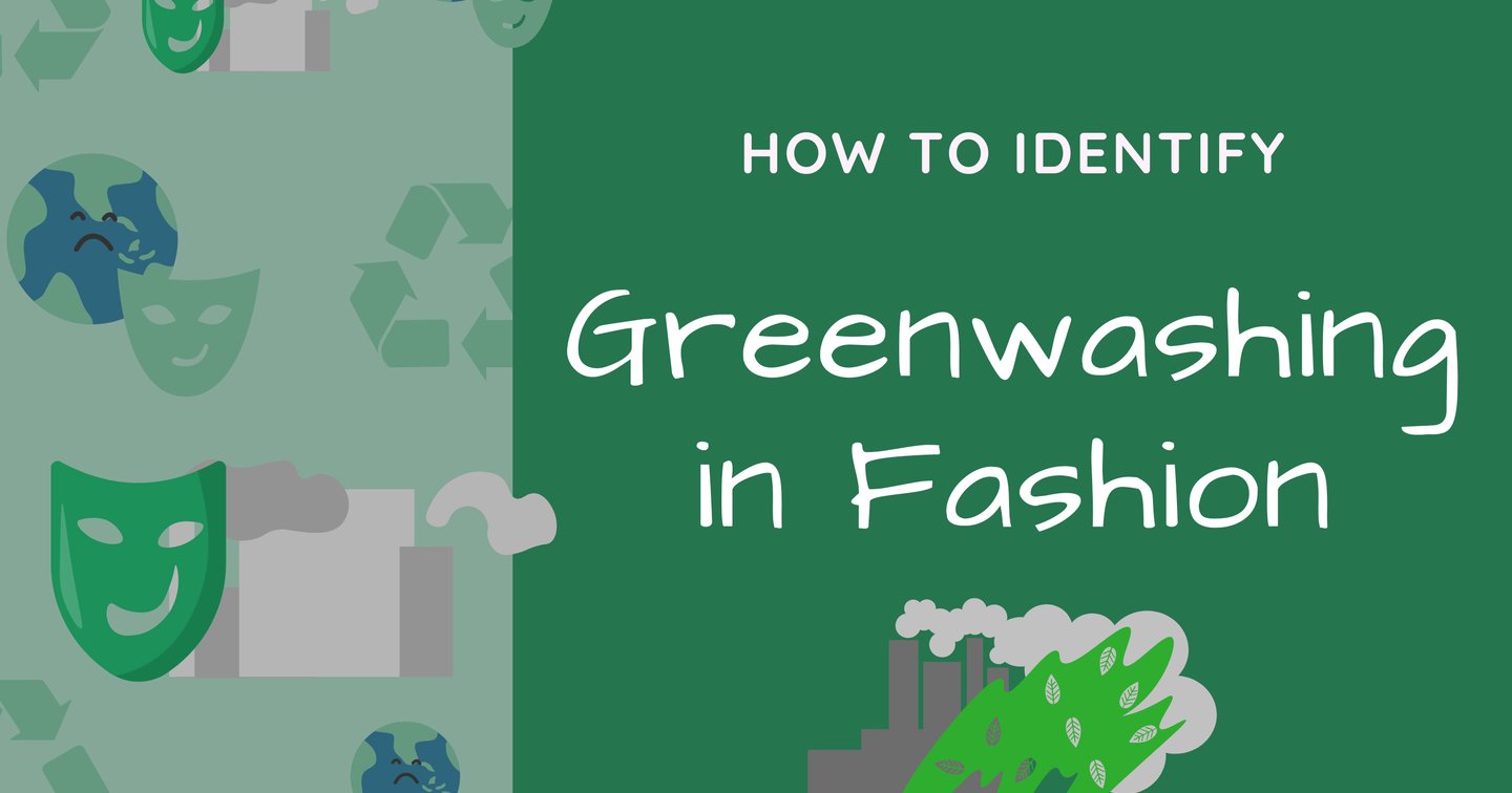 How to Identify Greenwashing in Fashion | Ethical Fashion and Beauty