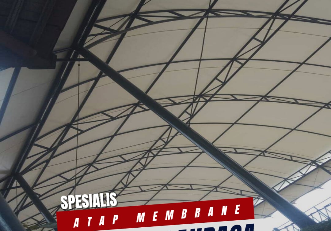 atap membran Surabaya | Spesialis Canopy Membrane
