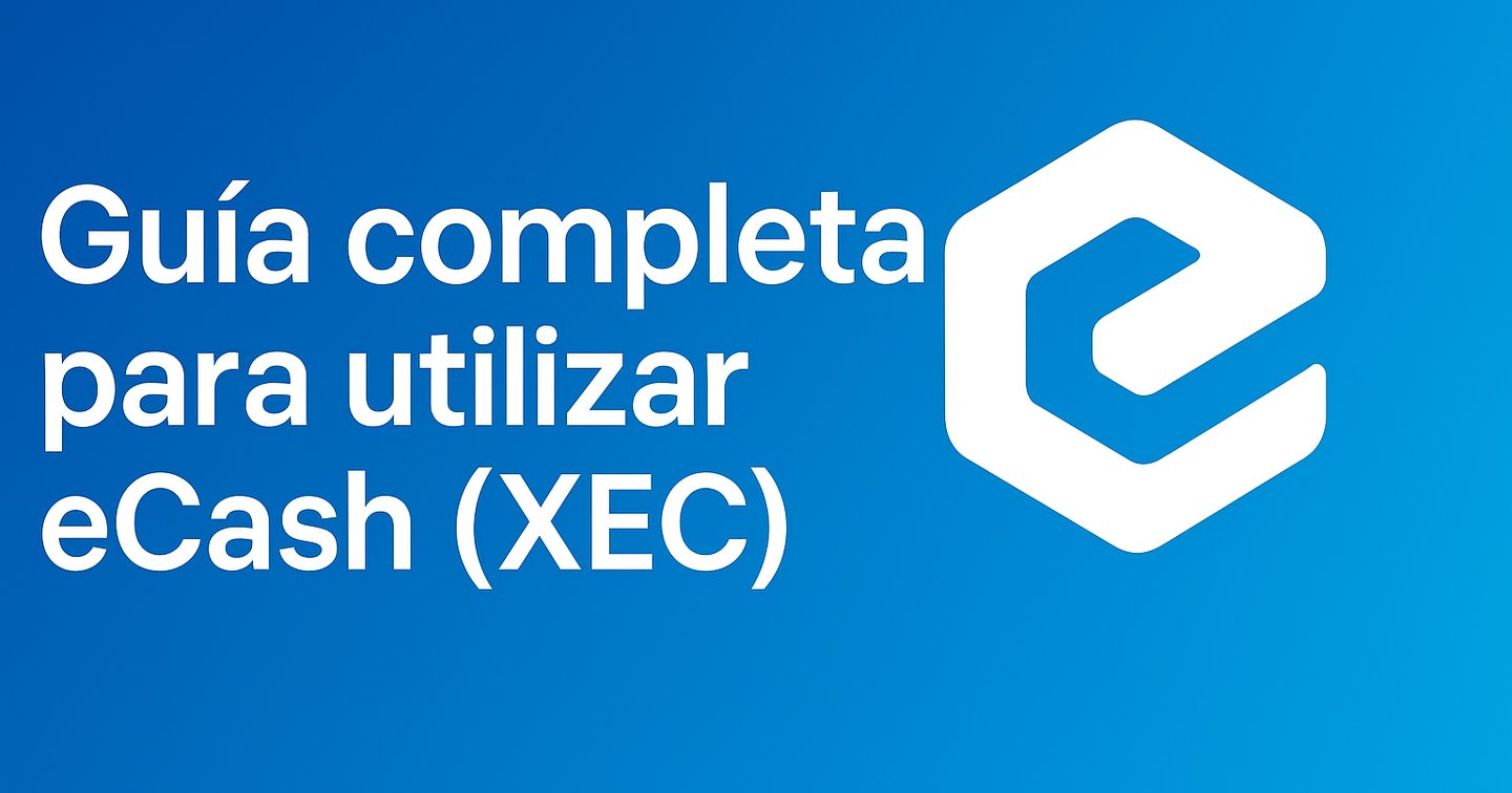 Guía completa para utilizar eCash (XEC) | We Are XEC