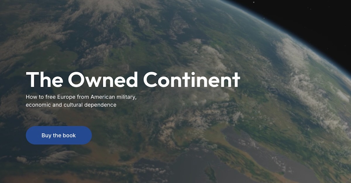 The Owned Continent – Europe's path to freedom | The Owned Continent