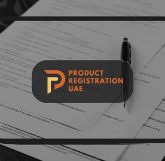 UAE Registration Documents 2025 | Product Registration UAE