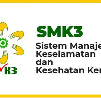 SISTEM MANAJEMEN KESELAMATAN DAN KESEHATAN KERJA ( SMK3 ) | Konsultan Sertifikasi