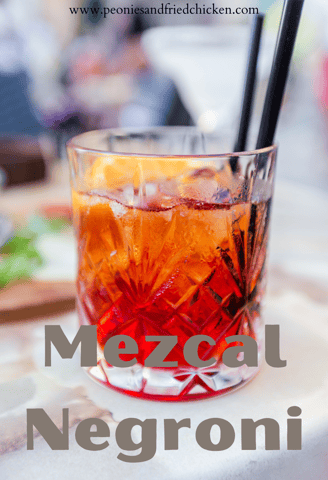 Mezcal Negroni | Peonies and Fried Chicken