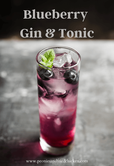 Blueberry Gin & Tonic | Peonies and Fried Chicken