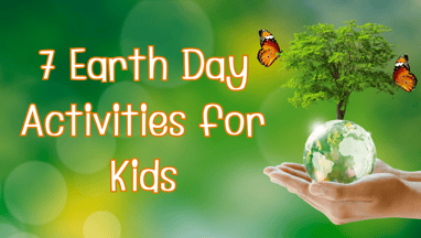 7 Earth Day Activities For Kids | SoCal Bear Adventures