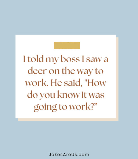 25 of the funniest work jokes to lighten up the workplace | Jokes Are Us