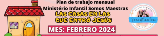 PLANIFICACIONES MENSUALES PARA EL MINISTERIO DE NIÑOS | Somos Maestras
