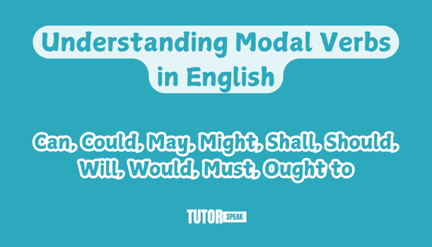 Understanding Modal Verbs in English | TutorSpeak