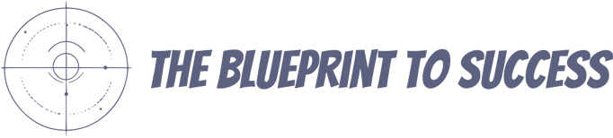 The Blueprint to Success - Unlock Your Potential | The Blueprint to Success