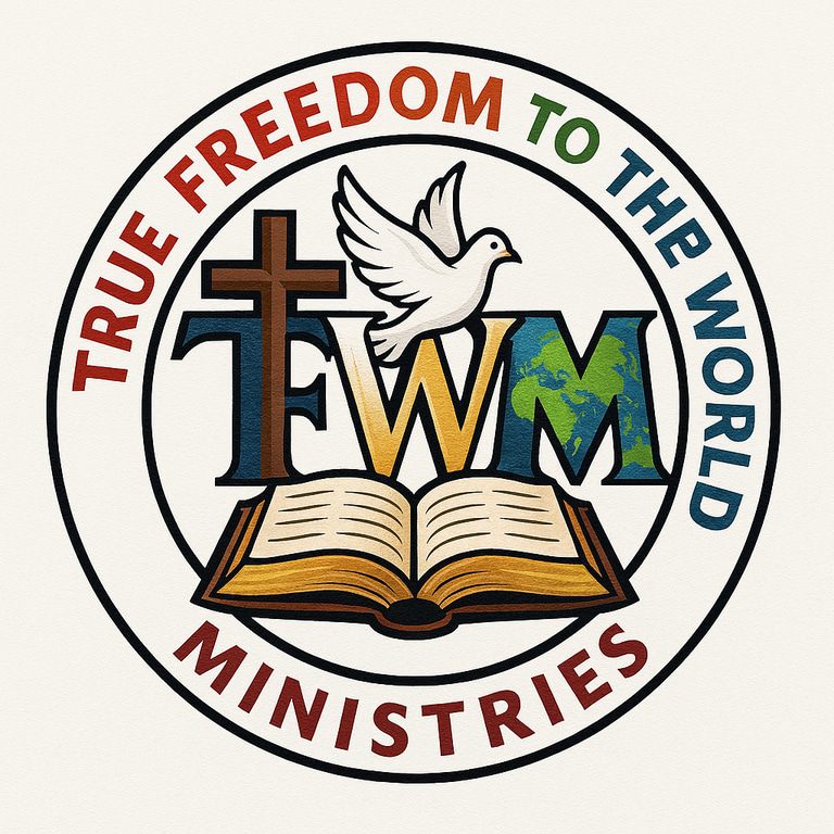 Statement of faith | True Freedom to the World Ministries