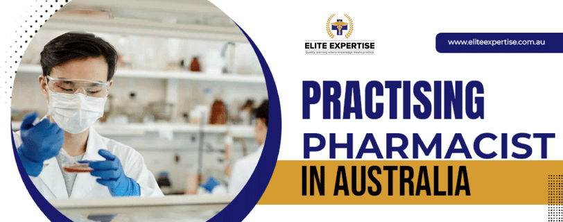A Comprehensive Guide to Pharmacist Registration in Australia: Steps and Requirements | Elite ...