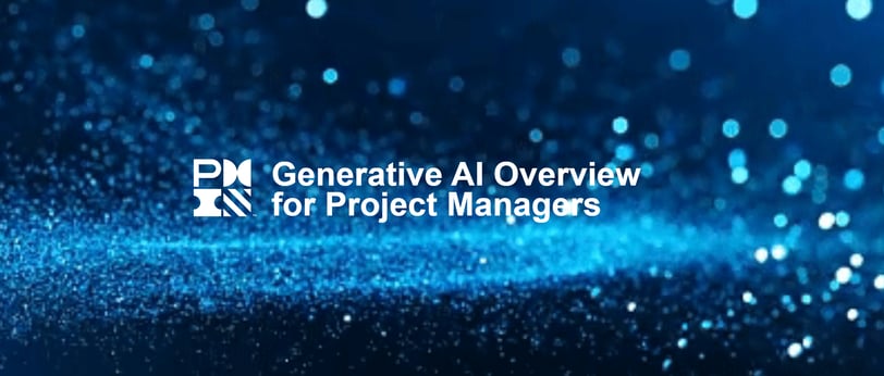 Generative AI Overview for Project Managers | Tom Shine