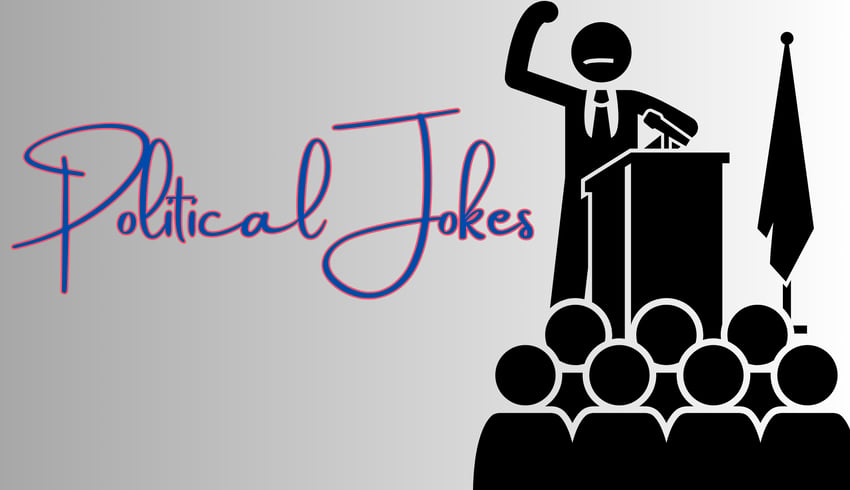 35 of the chosen political jokes that will make you laugh irrespective ...