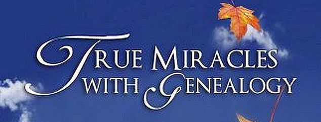 True Miracles with Genealogy | True Miracles with Genealogy
